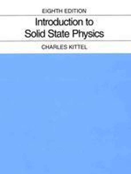 Introduction to Solid State Physics | Kittel, Charles - 교보문고
