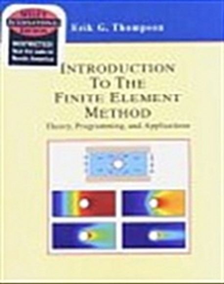Intro to the Finite Element Method: Theory Programming and Applications | Thompson - 교보문고