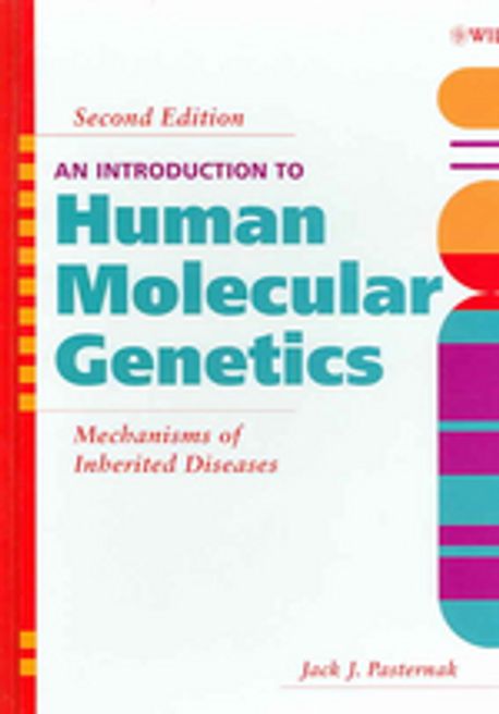 An Introduction To Human Molecular Genetics, 2N/E | Pasternak, Jack K ...