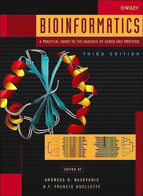 Bioinformatics, 3/e | Baxevanis, Andreas D. (EDT)/ Ouellette, B. F ...