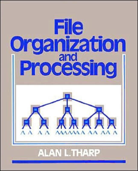 File Organization and Processing | Tharp, Alan L. - 교보문고