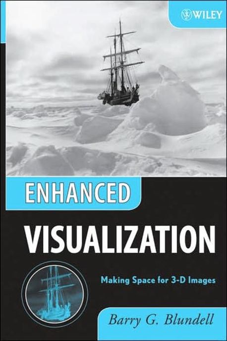 Enhanced Visualization:Making Space for 3-D Images | Blundell, Barry G ...