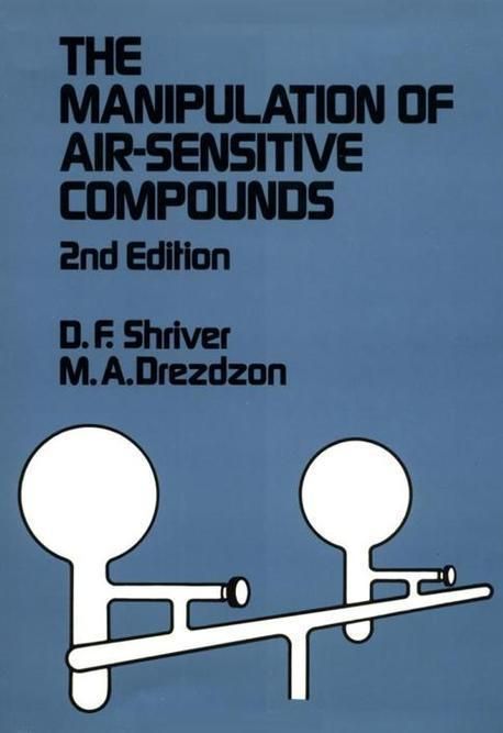 The Manipulation of Air-Sensitive Compounds | Shriver, D. F. - 교보문고