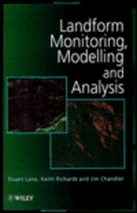 Landform Monitoring, Modelling and Analysis | Lane, Stuart N. (Edt)/ Richard - 교보문고