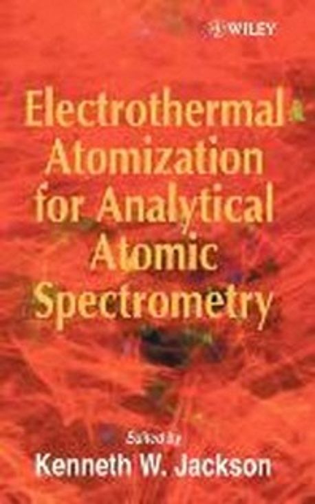 Electrothermal Atomization for Analytical Atomic Spectrometry | Jackson ...