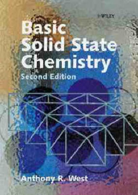 Basic Solid State Chemistry | West, Anthony R. - 교보문고