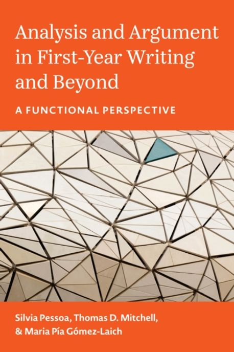 Analysis and Argument in First-Year Writing and Beyond | Silvia Pessoa ...