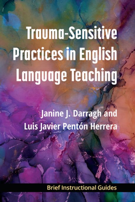 Trauma-Sensitive Practices in English Language Teaching | Dr. Janine J ...