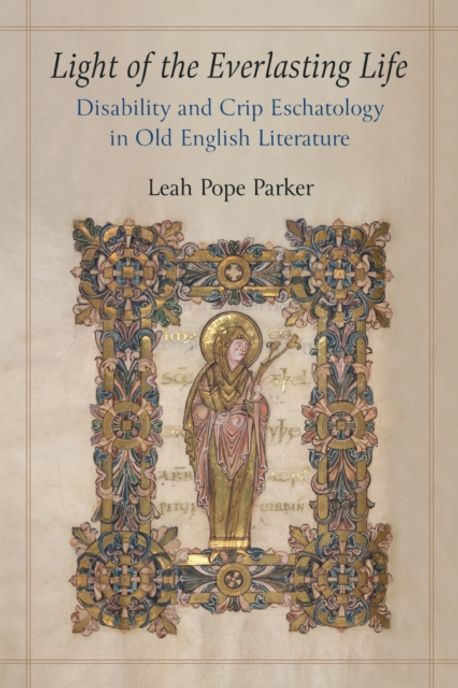 Light of the Everlasting Life | Parker, Leah Pope - 교보문고