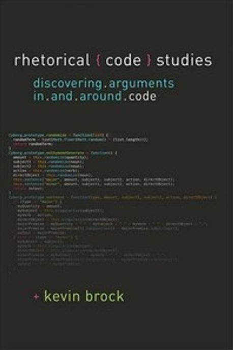 Rhetorical Code Studies | Kevin Brock - 교보문고