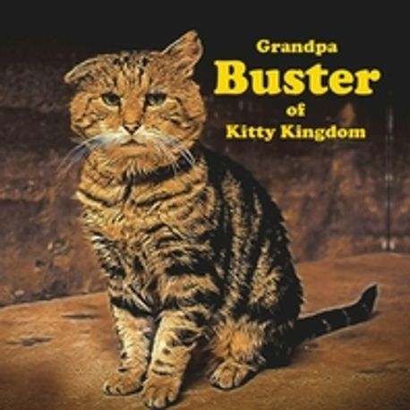 Grandpa Buster of Kitty Kingdom | Deane, Linda - 교보문고