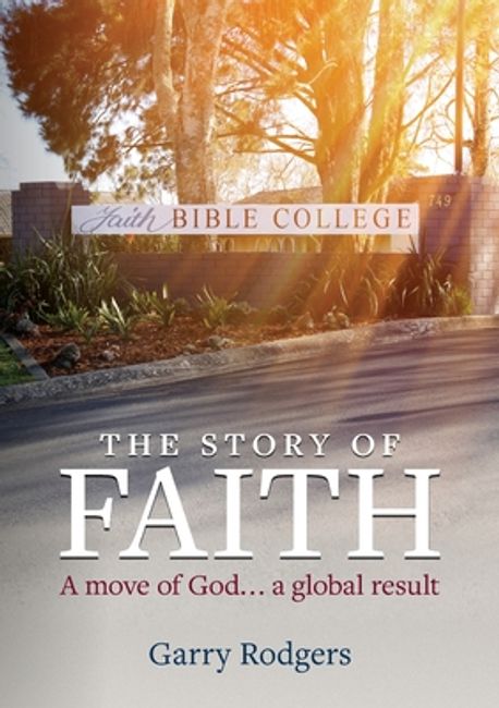 The Story of Faith | Rodgers, Garry - 교보문고