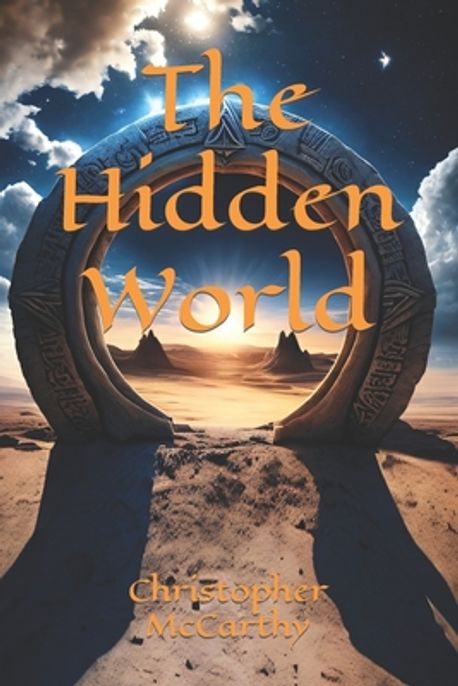 The hidden World | McCarthy, Christopher - 교보문고