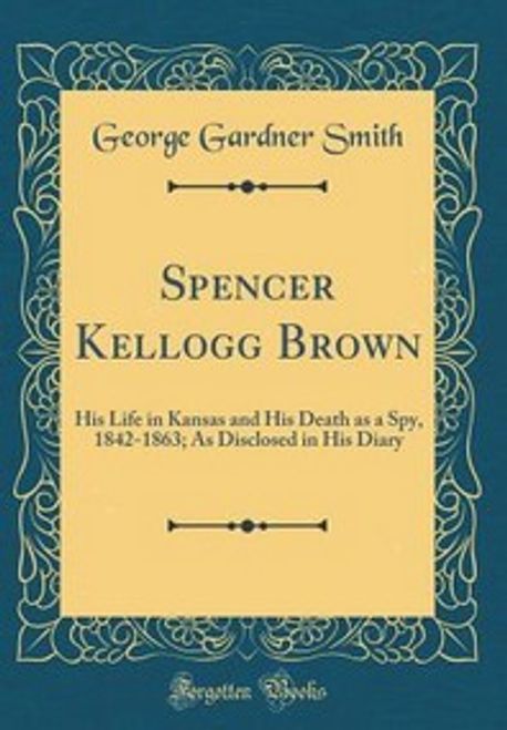 Spencer Kellogg Brown | Smith, George Gardner - 교보문고