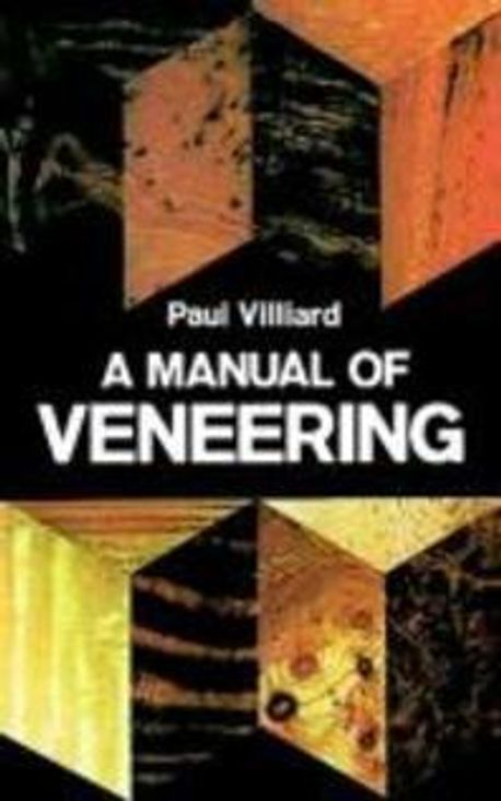 A Manual of Veneering | Villiard, Paul - 교보문고