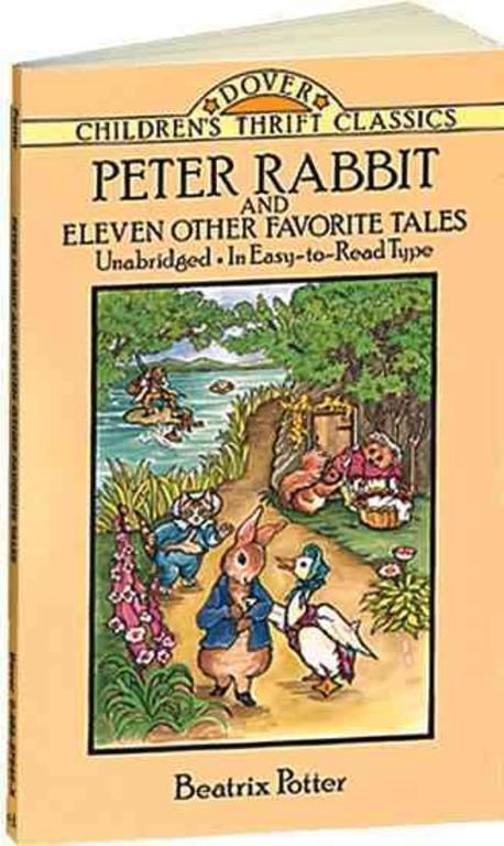Peter Rabbit and Eleven Other Favorite Tales (Dover Children''s Thrift ...