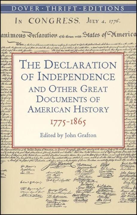 The Declaration of Independence and Other Great Documents of American ...