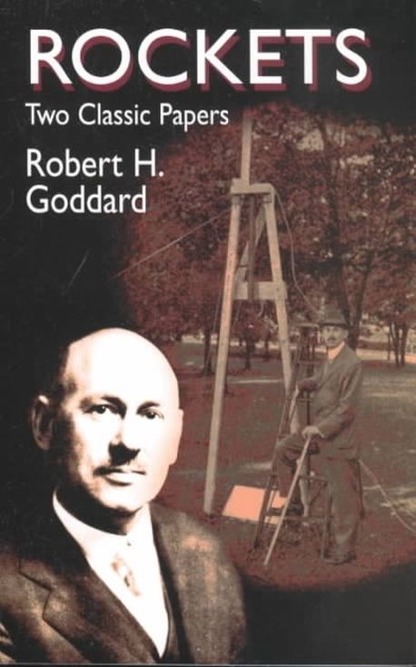 Rockets | Goddard, Robert Hutchings - 교보문고