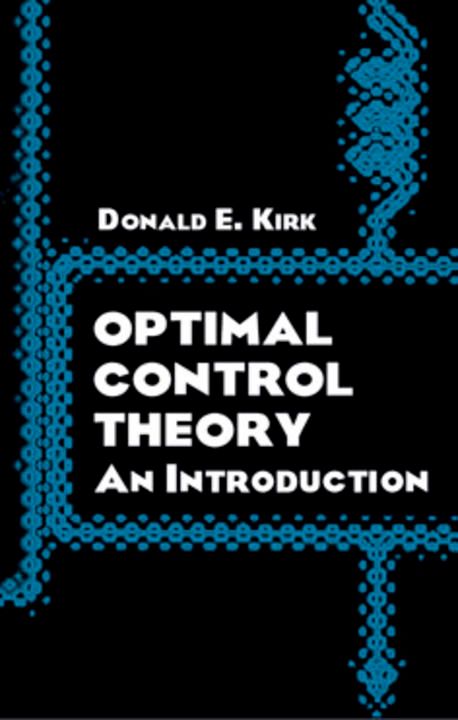 Optimal Control Theory | Kirk, Donald E. - 교보문고