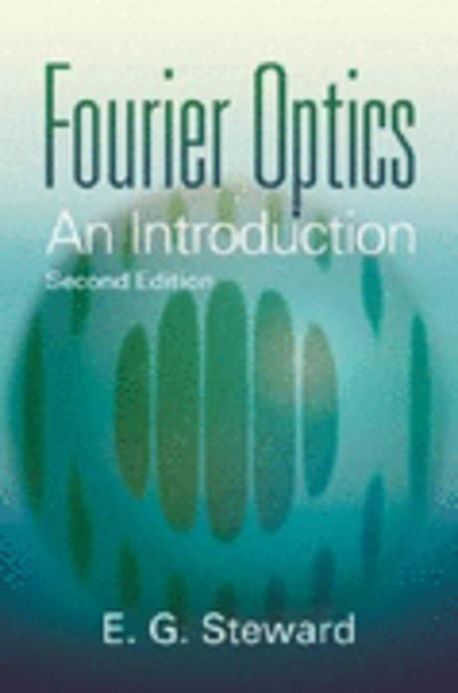 Fourier Optics | Steward, E. G. - 교보문고
