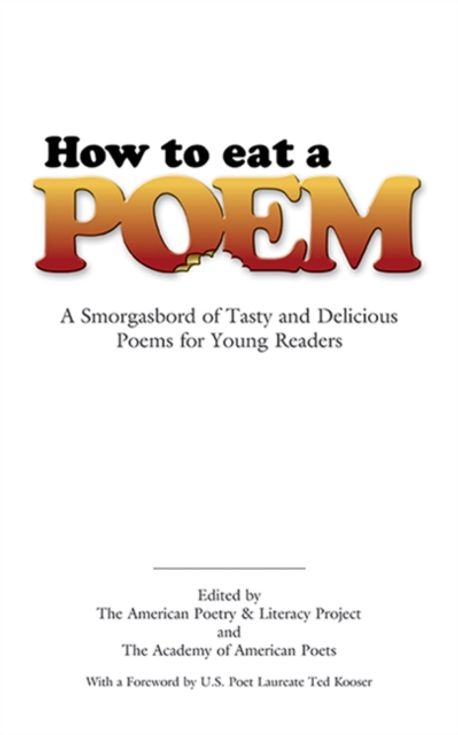 How to Eat a Poem | American Poetry & Literacy - 교보문고