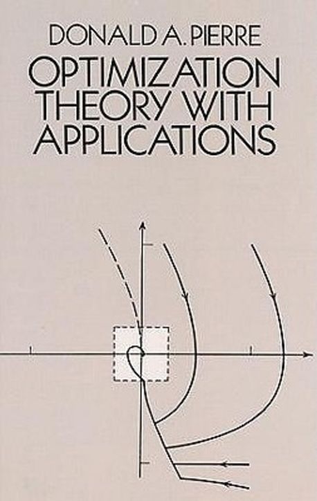 Optimization Theory with Applications | Pierre, Donald - 교보문고