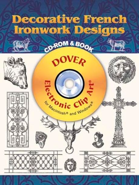 Decorative French Ironwork Designs [With CDROM] | Denonvilliers Co. - 교보문고