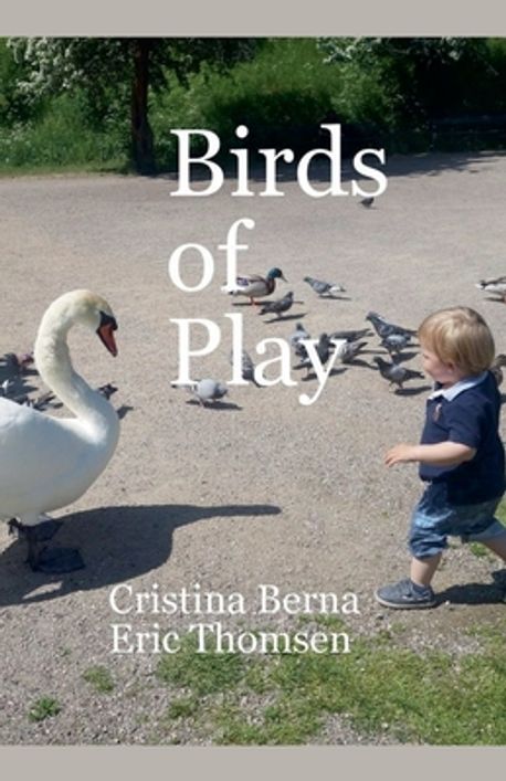 Birds of Play | Berna, Cristina - 교보문고