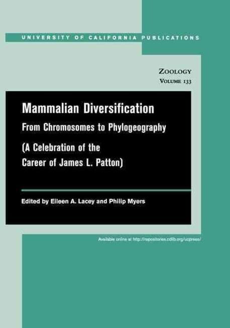 Mammalian Diversification : From Chromosomes to Phylogeography: A ...