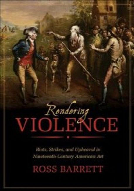 Rendering Violence | Barrett, Ross - 교보문고