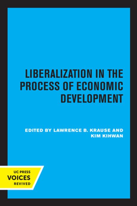 Liberalization in the Process of Economic Development | Krause ...