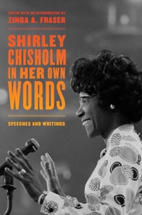 Shirley Chisholm in Her Own Words | Shirley Chisholm - 교보문고