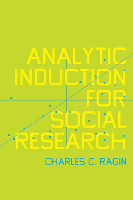 Analytic Induction for Social Research | Charles C. Ragin - 교보문고