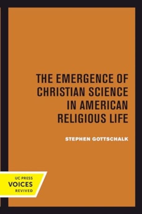 The Emergence of Christian Science in American Religious Life ...