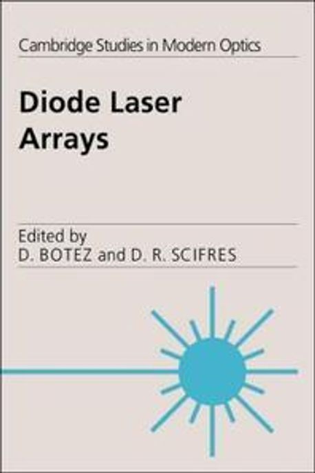 Diode Laser Arrays | Botez, Dan - 교보문고