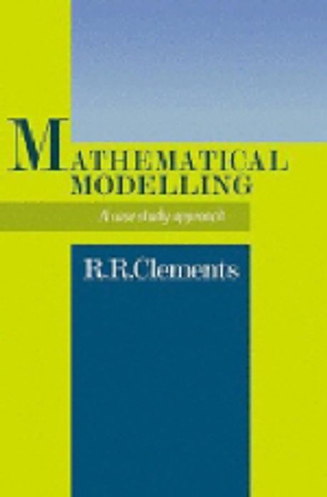 Mathematical Modelling | Dick Clements - 교보문고