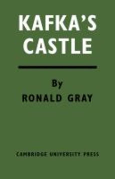 Kafka`s Castle | Ronald Gray - 교보문고