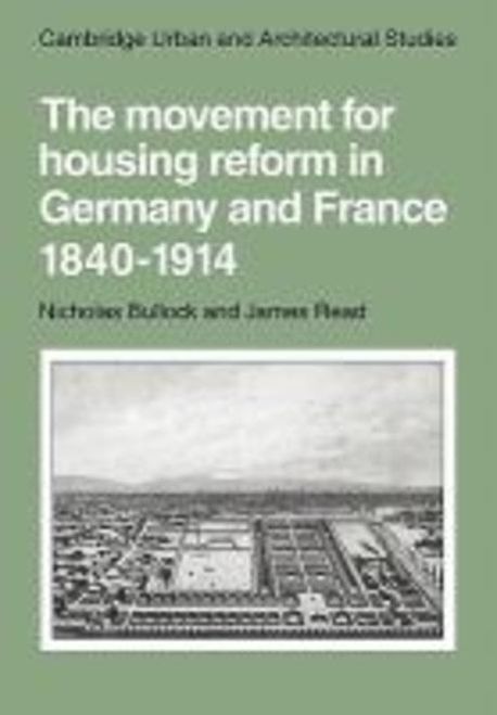 The Movement for Housing Reform in Germany and France, 1840-1914 ...