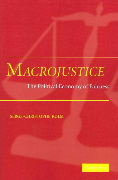 Macrojustice | Kolm, Serge-Christophe - 교보문고