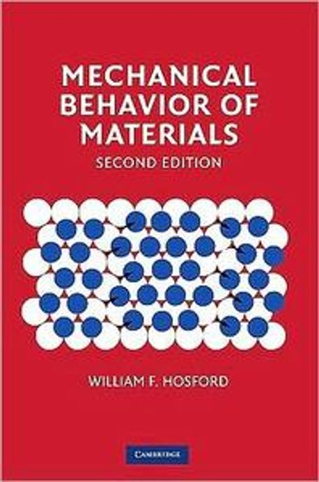 Mechanical Behavior of Materials | Hosford, William F. - 교보문고