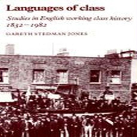 Languages of Class | Stedman-Jones, Gareth - 교보문고