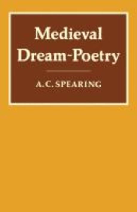 Medieval Dream-Poetry | A. C. Spearing - 교보문고