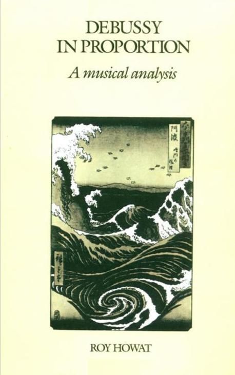 Debussy in Proportion | Howat, Roy - 교보문고