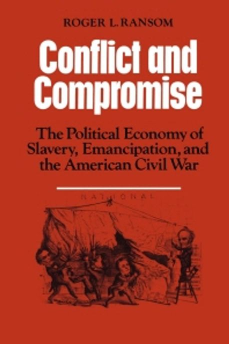 Conflict and Compromise | Roger L. Ransom - 교보문고