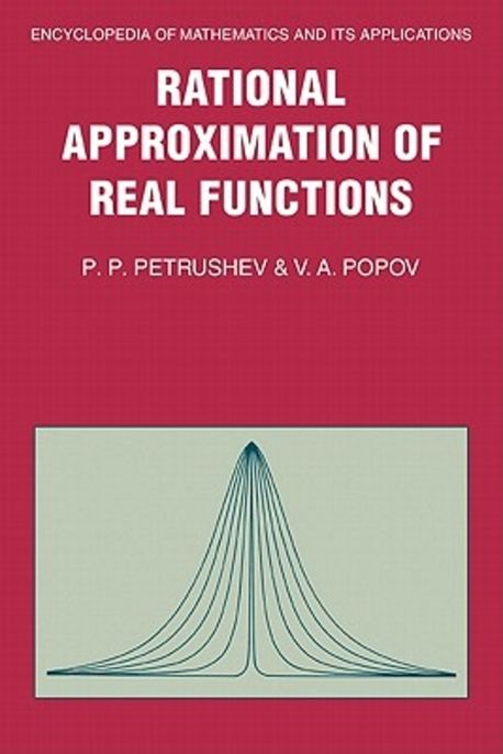 Rational Approximation of Real Functions | P. P. Petrushev - 교보문고
