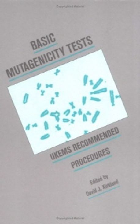 Basic Mutagenicity Tests | David J. Kirkland - 교보문고