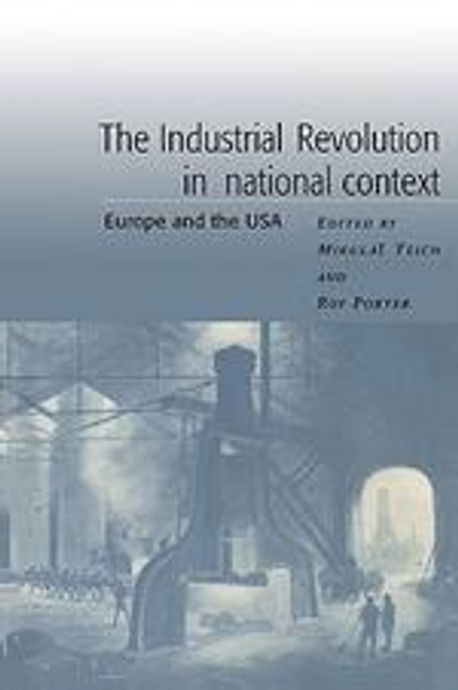 The Industrial Revolution in National Context | Roy Porter - 교보문고