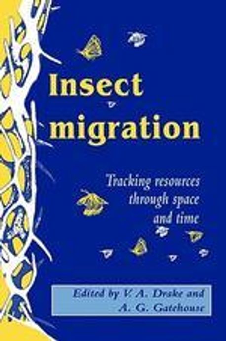 Insect Migration | Drake, V. A. (Edt)/ Gatehouse, A.G. (Edt)/ Drake, - 교보문고