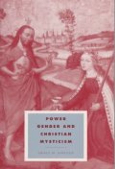 Power, Gender and Christian Mysticism | Jantzen, Grace - 교보문고