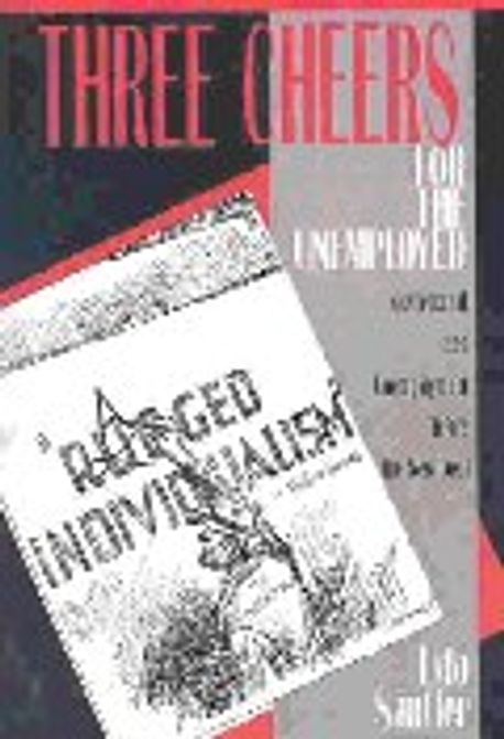 Three Cheers for the Unemployed | Sautter, Udo - 교보문고